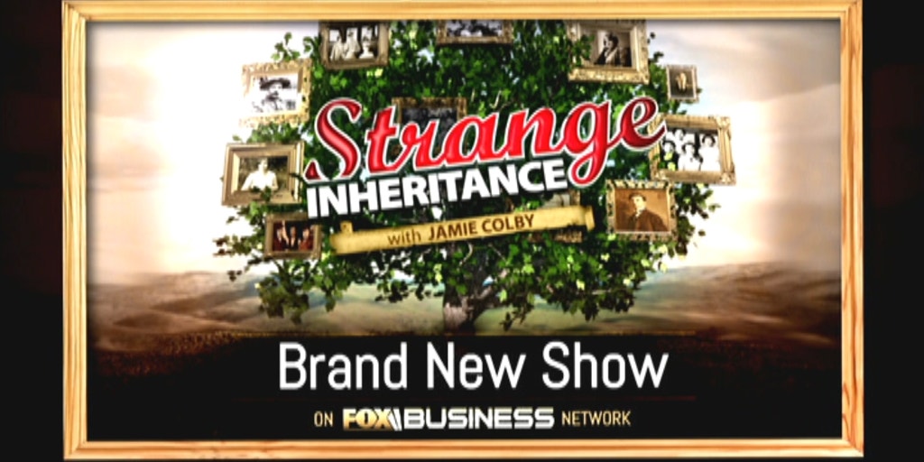 Don’t miss ‘Strange Inheritance’ with Jamie Colby | Fox Business Video