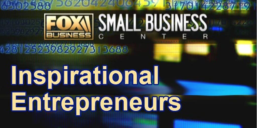 Small Business Center 8/21/2013: Inspirational entrepreneurs | Fox ...