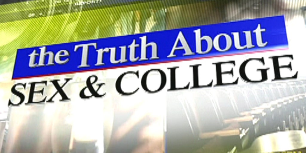 Fox News Reporting The Truth About Sex And College Fox News Video
