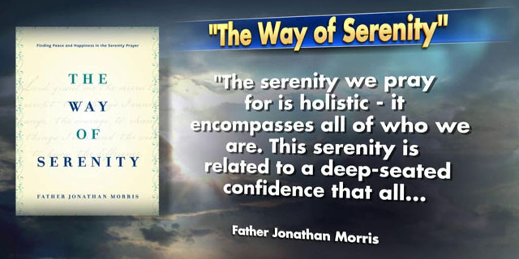 Father Jonathan Morris discusses 'The Way of Serenity' | Fox News Video