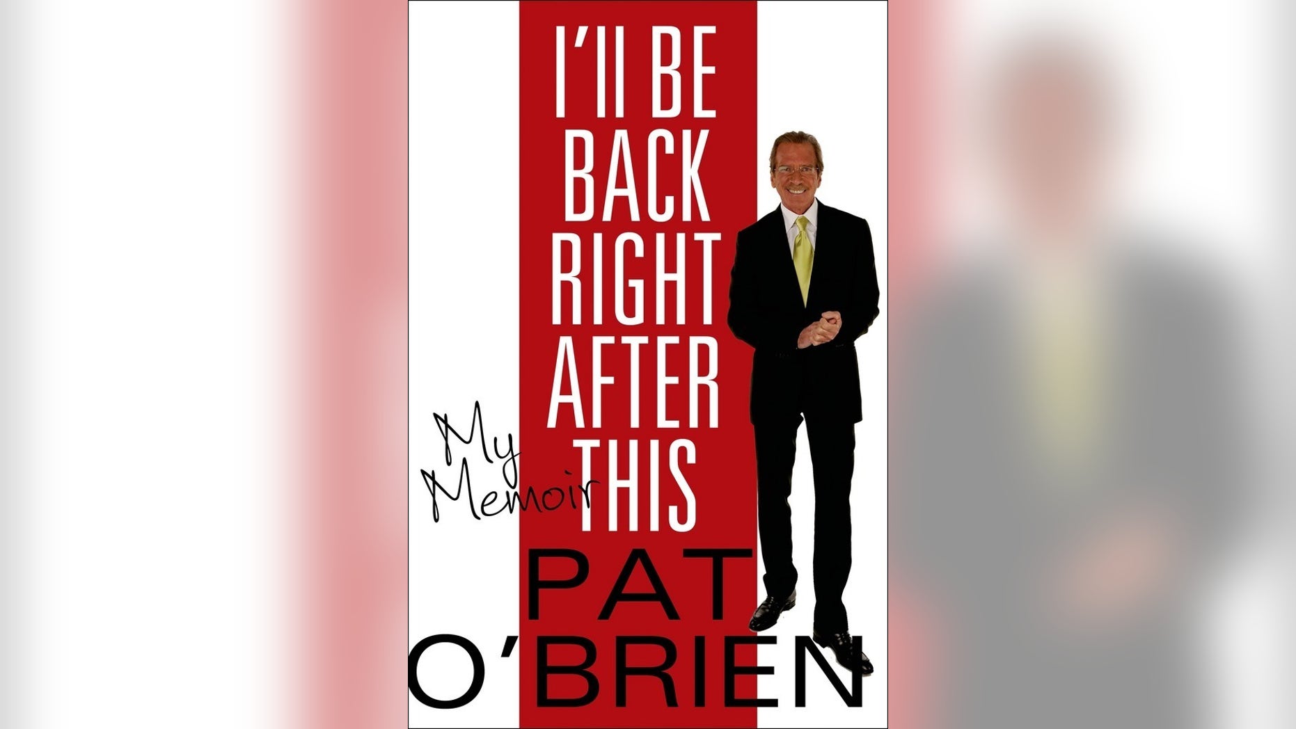 Pat Obrien I Was Almost Dead From Alcohol Fox News