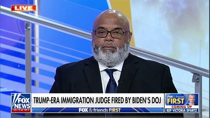 Trump-era immigration judge fired by Biden's DOJ claims 'politics' is ... Trump-era immigration judge fired by Biden's DOJ claims 'politics' is ...