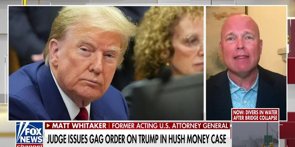 Matt Whitaker calls judge's gag order on Trump 'anti-American': 'Right ...