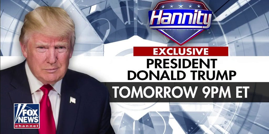 Exclusive: Sean Hannity to interview President Trump on Tuesday, April ...