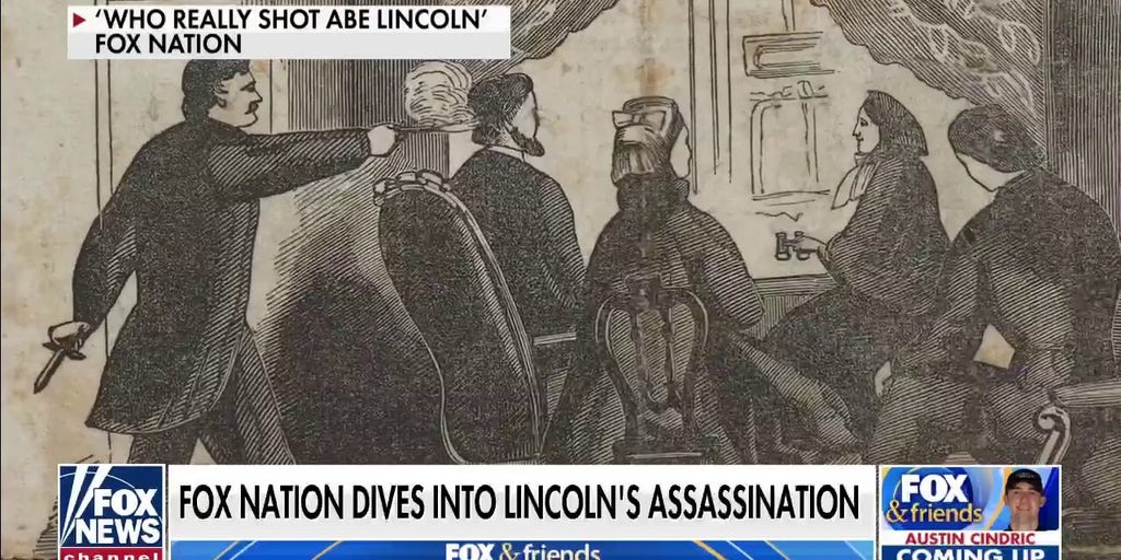 Fox Nation dives into Lincoln assassination conspiracy theory | Fox ...