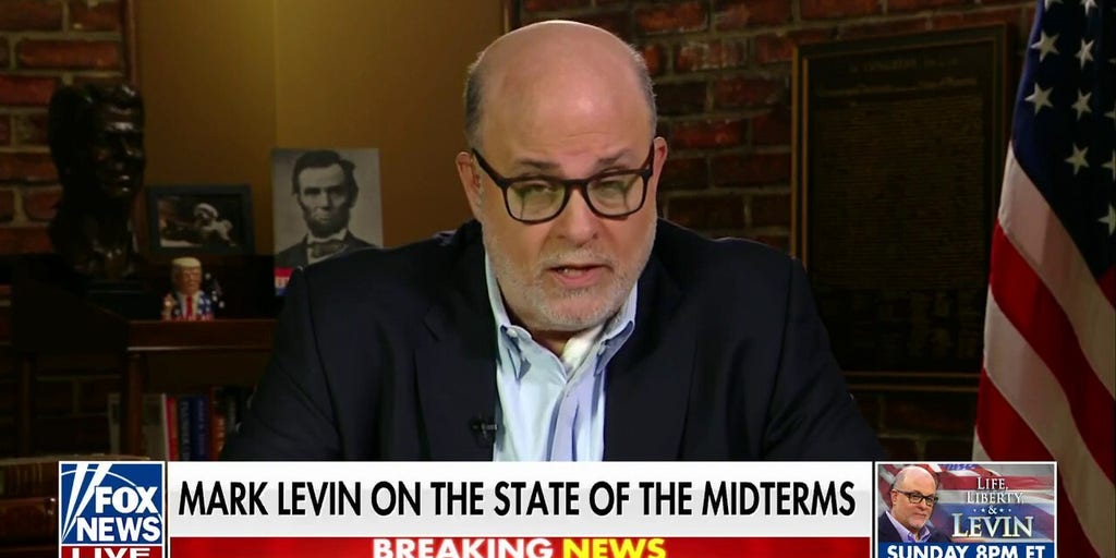 Mark Levin goes after Democrats on their policies ahead of the midterms ...