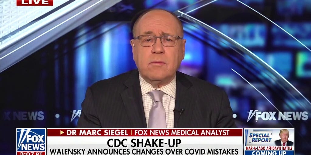 Dr. Marc Siegel on CDC changes over COVID mistakes: This is an ...