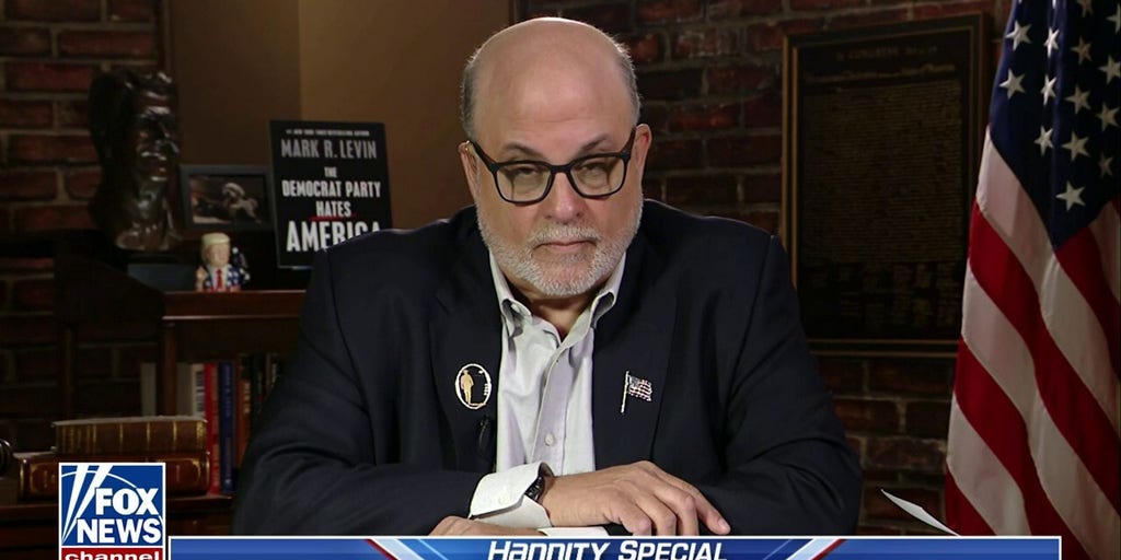 Democrats are intentionally doing this to our country: Mark Levin | Fox ...
