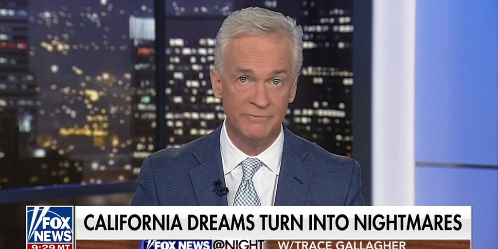 Trace Gallagher: California dreams are turning into nightmares | Fox ...