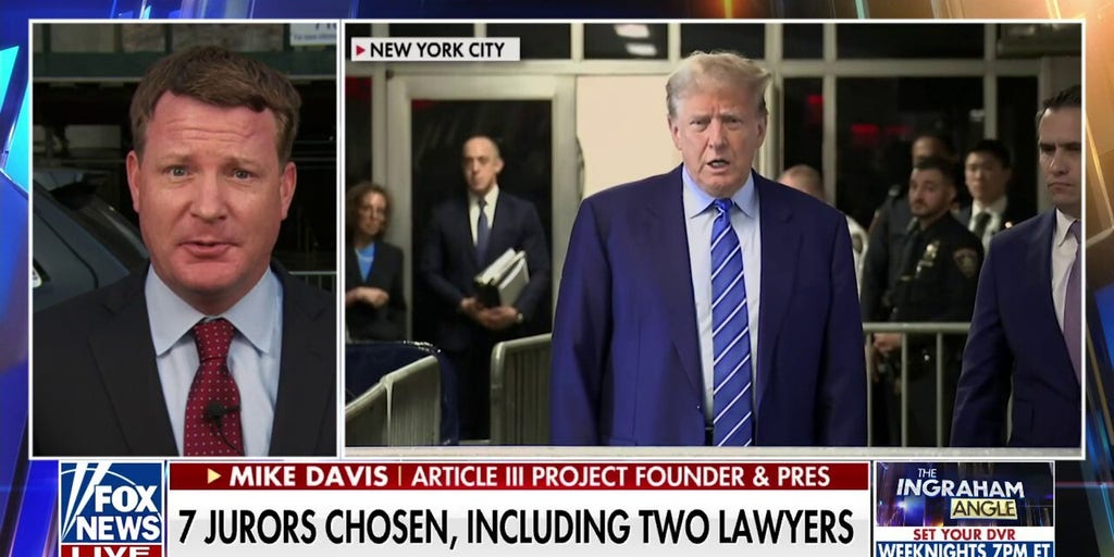 Mike Davis: Trump is not going to get a fair trial in the New York hush ...