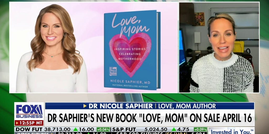 Dr. Nicole Saphier's inspiring 'Love, Mom' celebrates motherhood | Fox ...