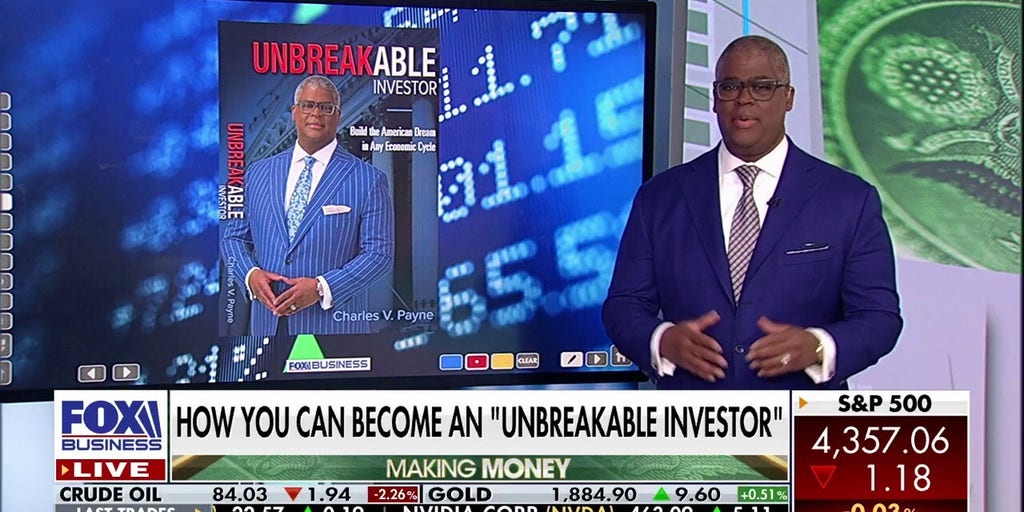 Charles Payne: How you can become an 'Unbreakable Investor' | Fox ...