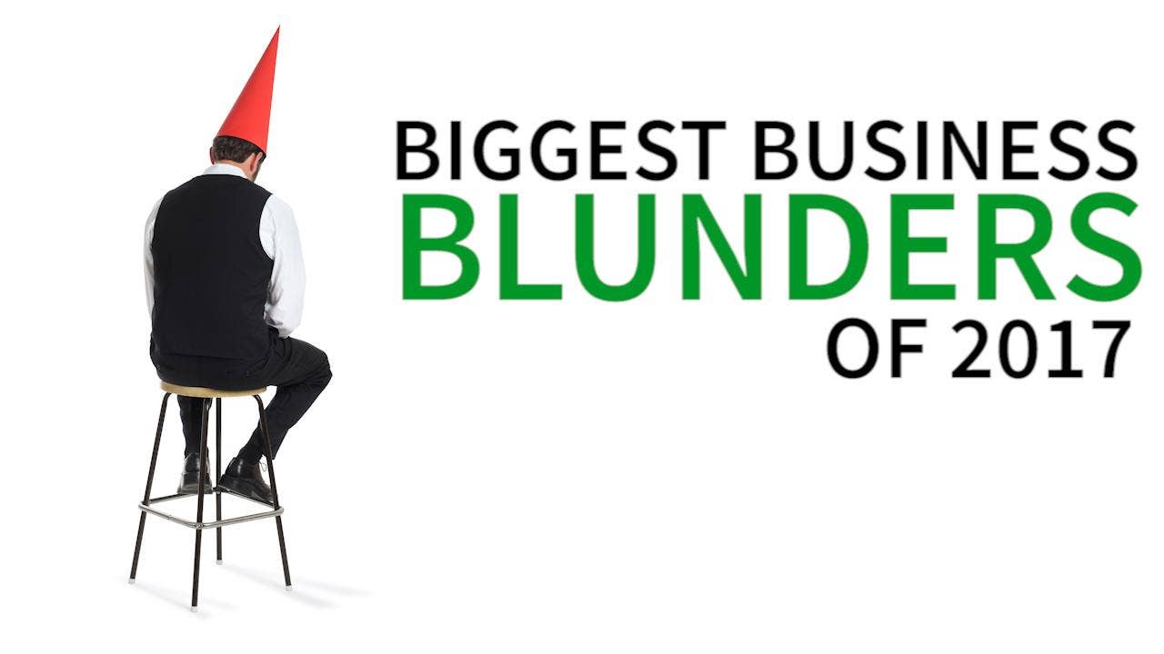 The worst biz blunders of 2017 | Fox Business