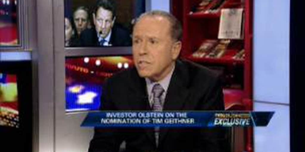 Olstein, "You Have to put [Geithner] in" | Fox Business Video