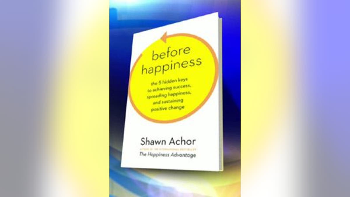 'Before Happiness' by Shawn Achor | Fox News