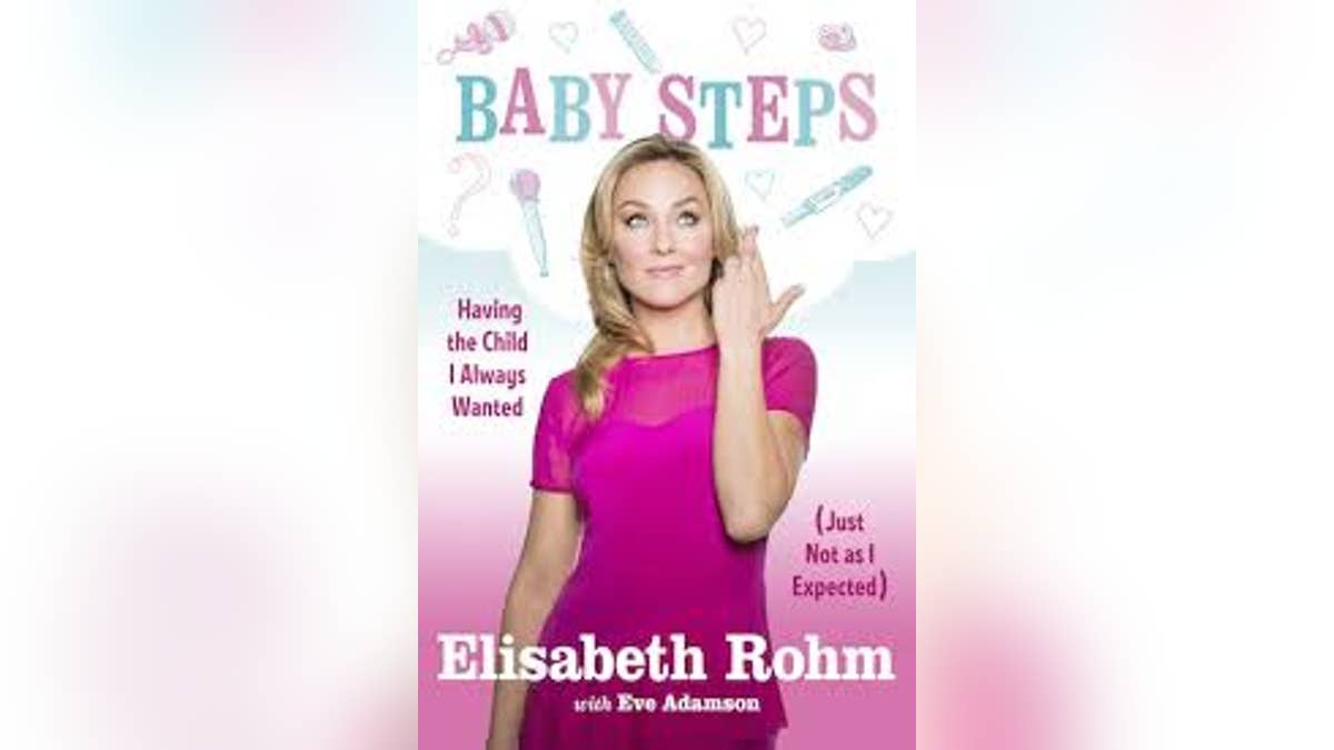 'Baby Steps' by Elisabeth Rohm | Fox News