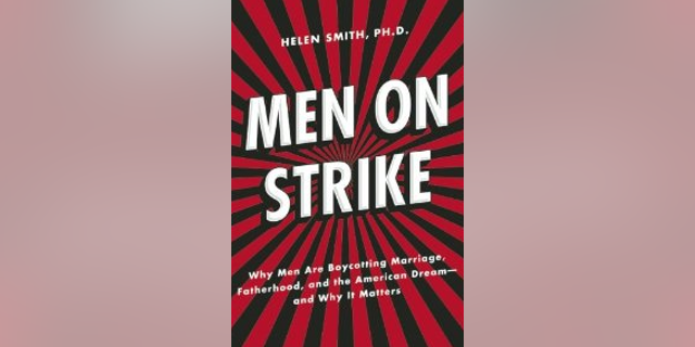 'Men on Strike' by Helen Smith, PhD | Fox News