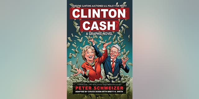 'Clinton Cash: A Graphic Novel' by Peter Schweizer | Fox News