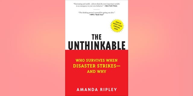 'The Unthinkable' by Amanda Ripley | Fox News
