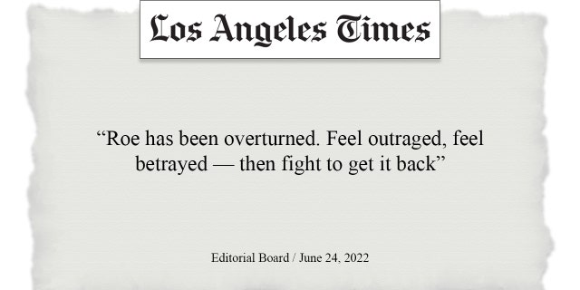Abortion: NY Times, Washington Post, LA Times editorial boards solidly ...